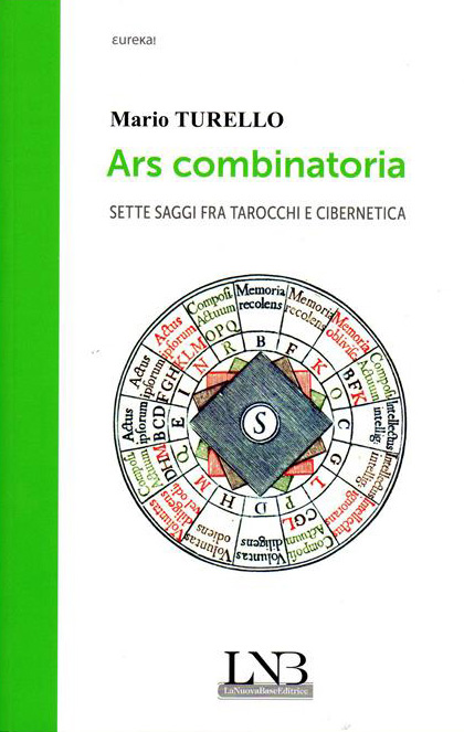 Ars combinatoria. Sette saggi fra tarocchi e cibernetica ⋆ La Notte dei Lettori | Udine